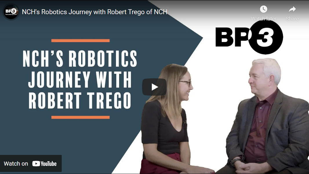 Video | NCH's Robotics Journey with Robert Trego | BP3 Global